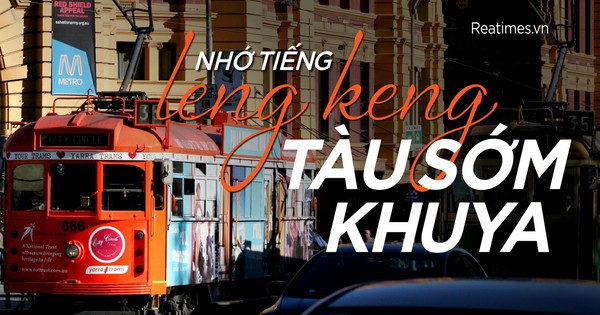 Nhớ tiếng leng keng tàu sớm khuya