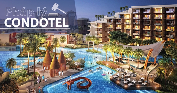 Thị trường condotel “phản ứng“ như thế nào sau Nghị định 10?